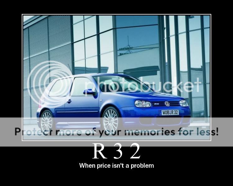 R32 Motivational posters | Page 6 | VW Vortex - Volkswagen Forum